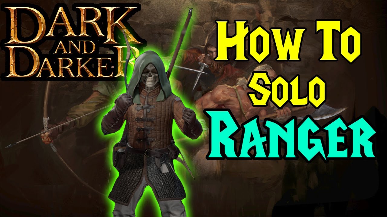 Dark And Darker - How To Solo Ranger - YouTube