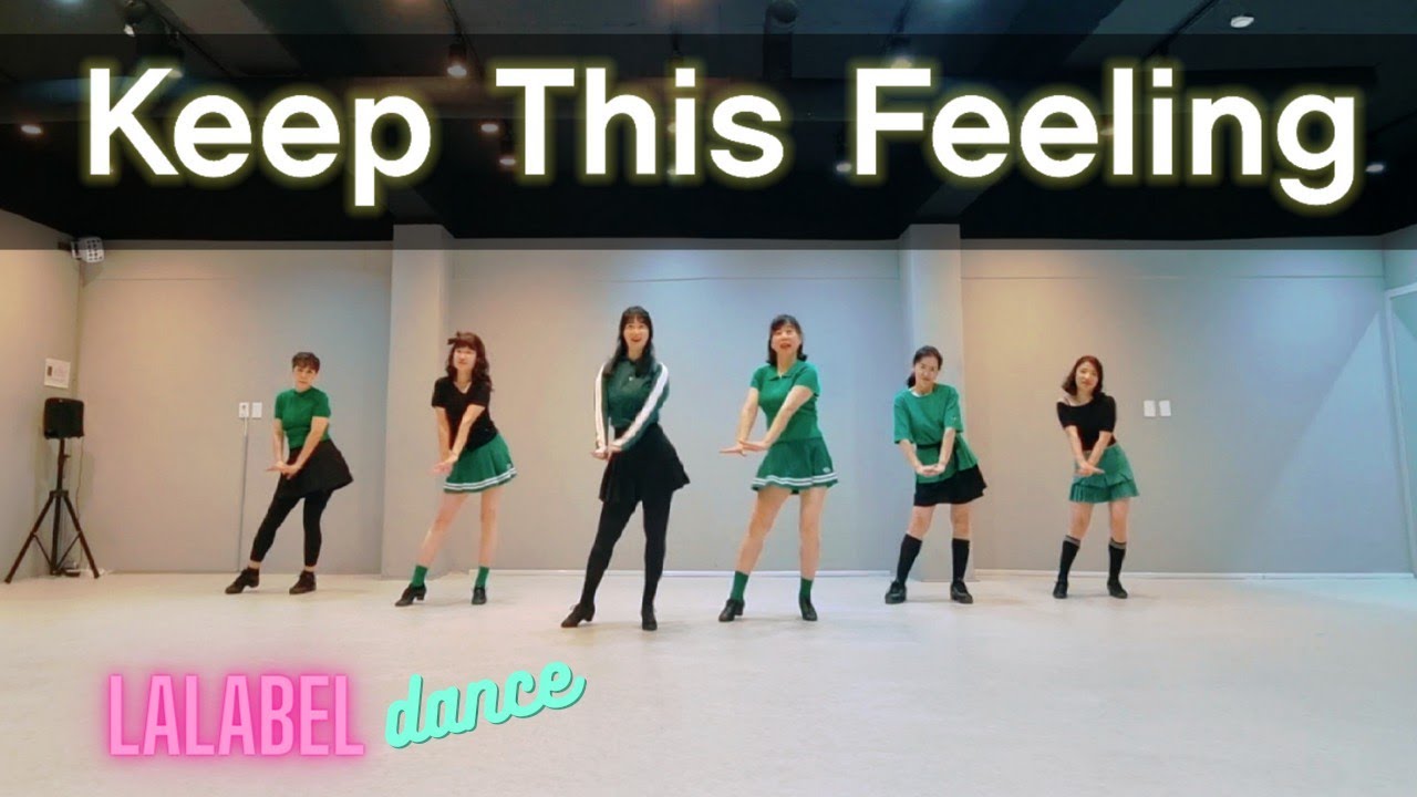 Keep This Feeling (Line dance) Intermediate / 중급라인댄스 - YouTube