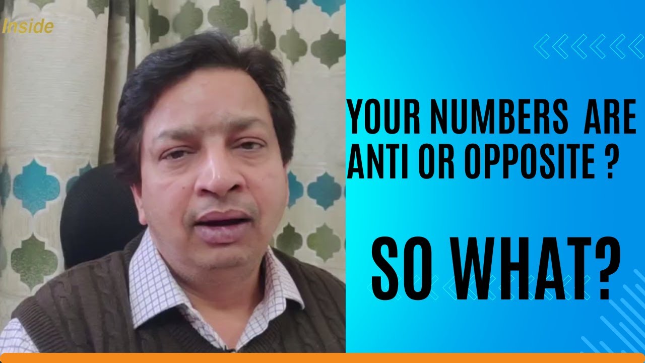 So What if Your Numbers are Anti or opposite? (Numerologist I ...