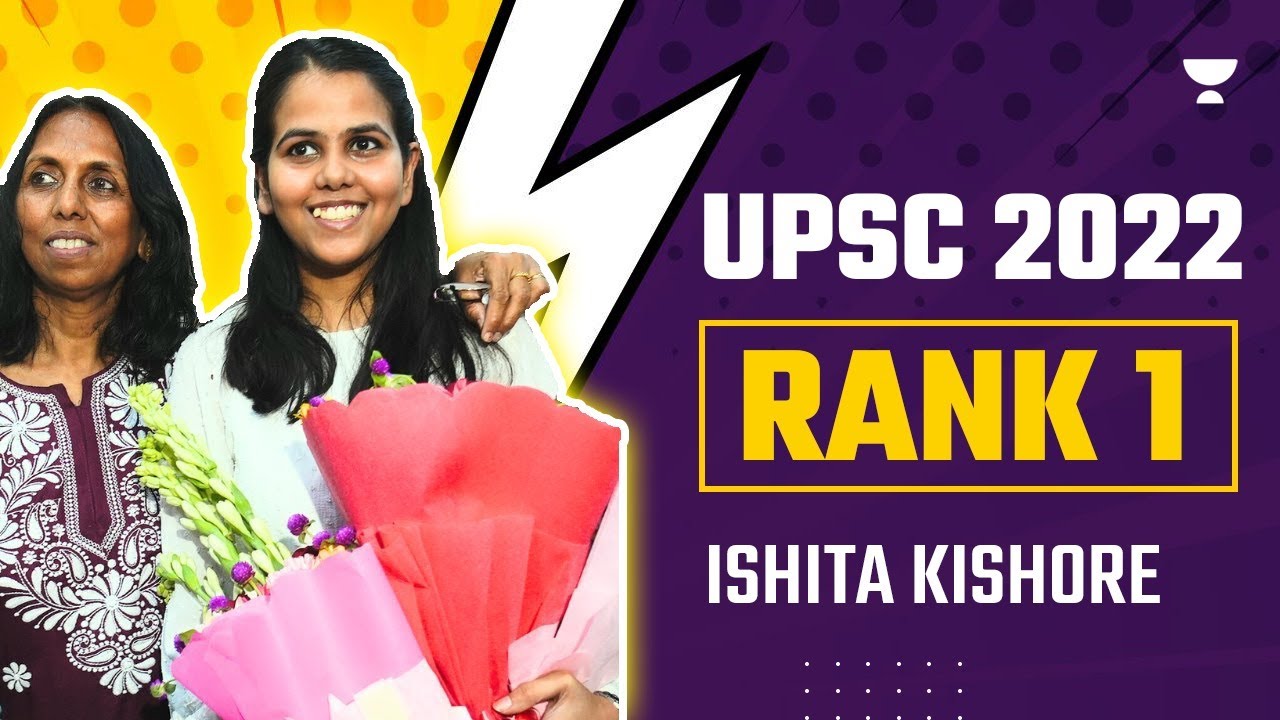 Ishita Kishore AIR 1, IAS - UPSC 2022 Topper - YouTube