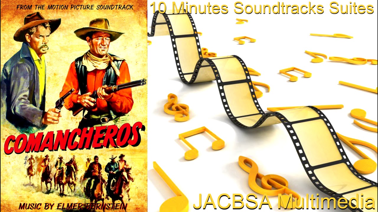 "The Comancheros" Soundtrack Suite - YouTube