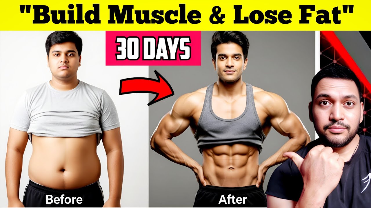 Build Muscle & Lose Fat At Same Time | Fat To Muscular Body ...