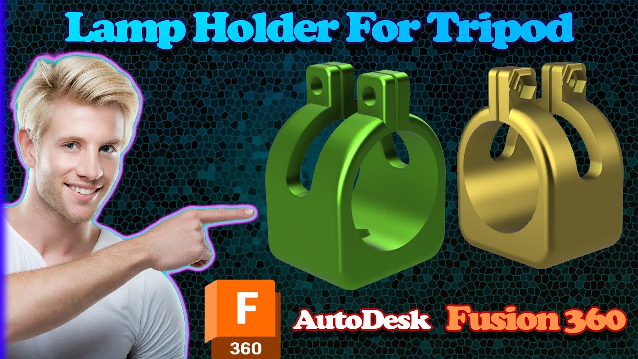 Fusion 360: Lamp Holder For Tripod Exclusive for #3Dprinting - YouTube