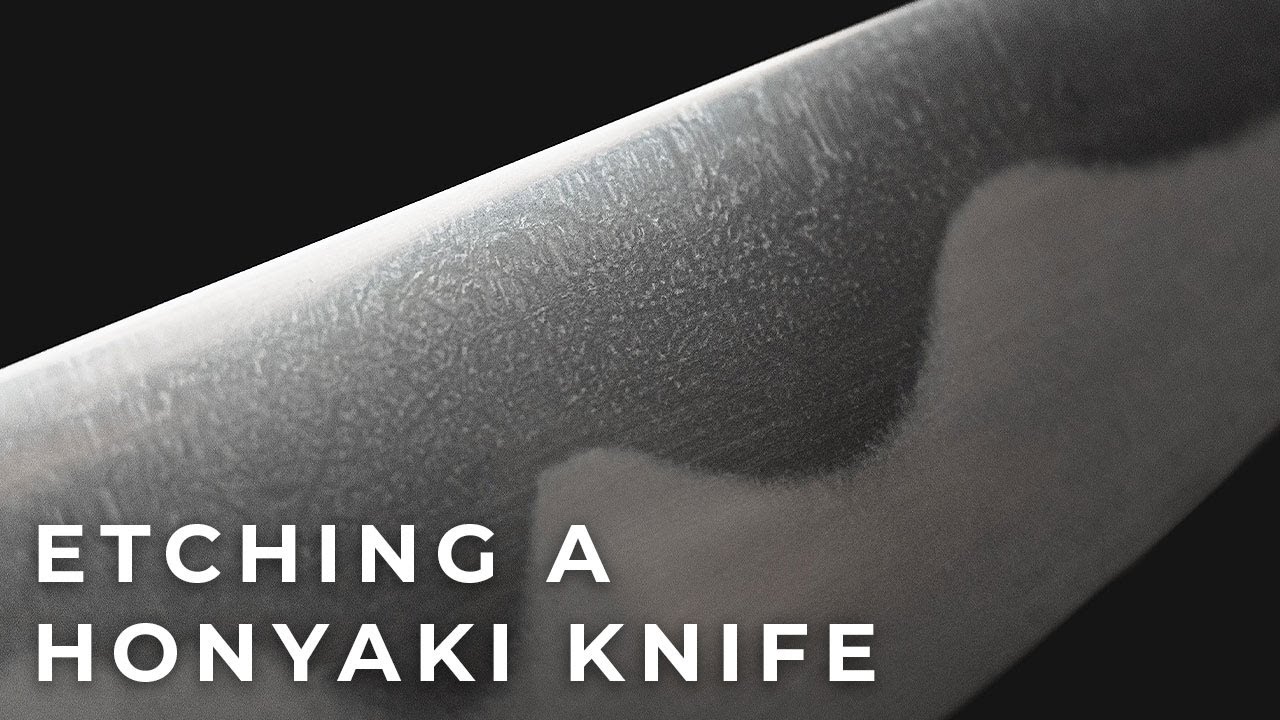 Etching a honyaki knife to bring out hamon and details in the steel ...