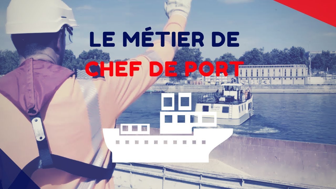 💡 EMPLOI : TOUT SAVOIR SUR LE MÉTIER DE CHEF DE PORT (FORMATION ...