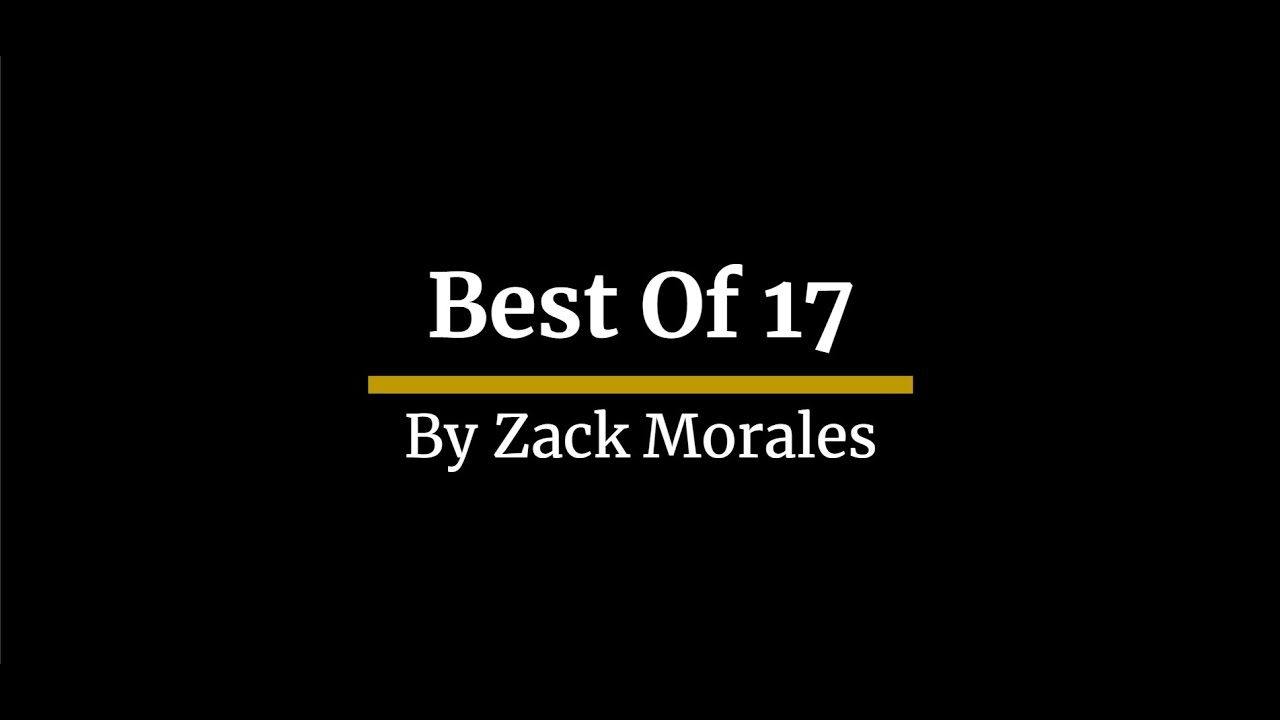 Best of 17 | LYG | Zack Morales - YouTube