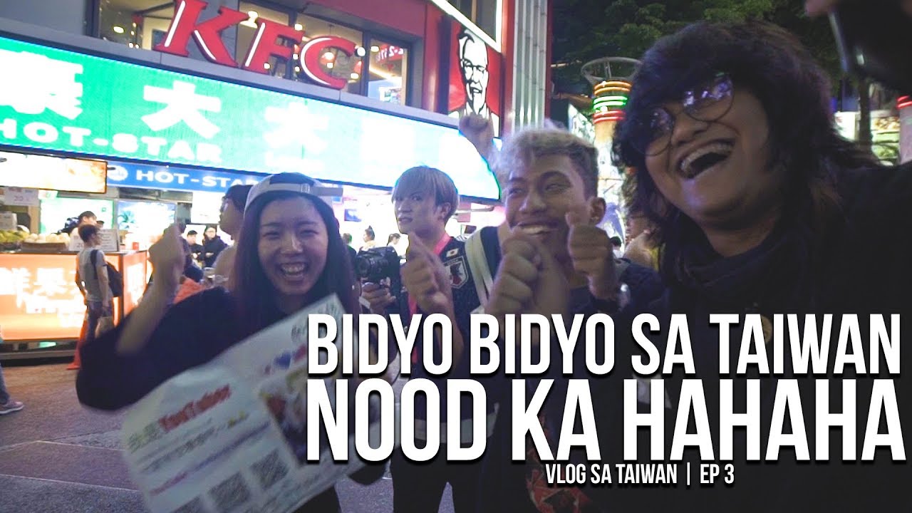 BIDYO BIDYO SA TAIWAN NOOD KA HAHAHA | TAIWAN VLOGS (3/5) - YouTube