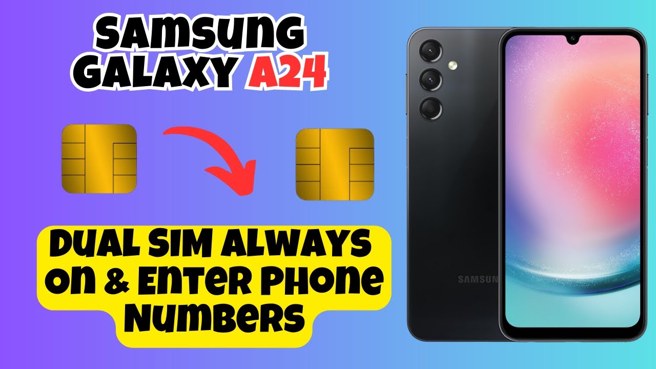 Dual SIM Always On & Enter Phone Numbers Samsung Galaxy A24 || Dual sim ...