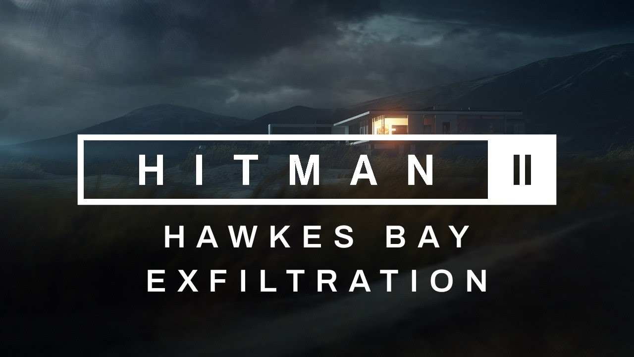 Hitman 2 Soundtrack: Hawkes Bay - Full Exfil Theme - YouTube