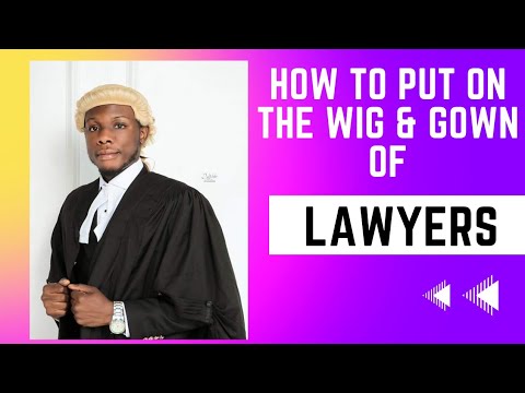 How to dress like a lawyer, by putting on the wig and gown. - YouTube