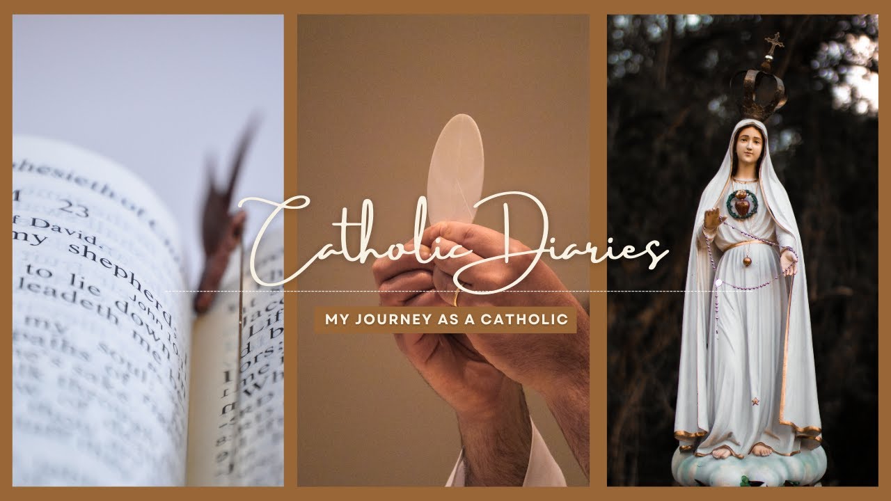 Catholic Diaries| My Catholic Journey - YouTube