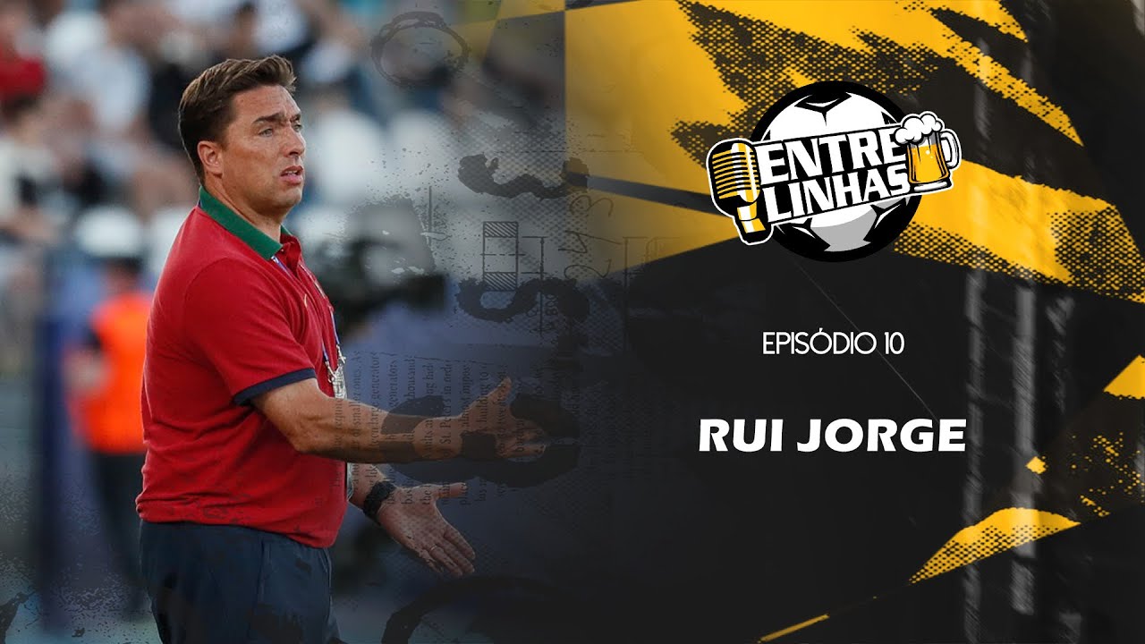 Episódio 10 | Rui Jorge - YouTube