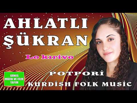 AHLATLI ŞÜKRAN -  LO KIRİVO