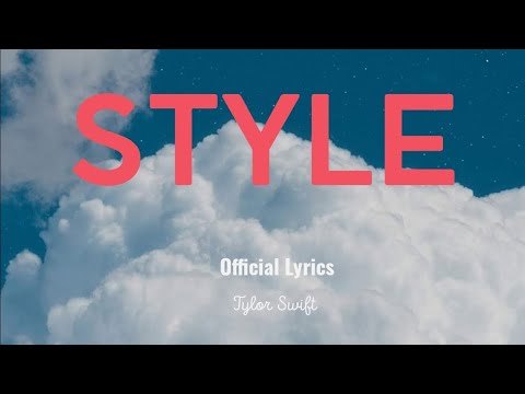 STYLE (Official Lyrics) Taylor Swift - YouTube