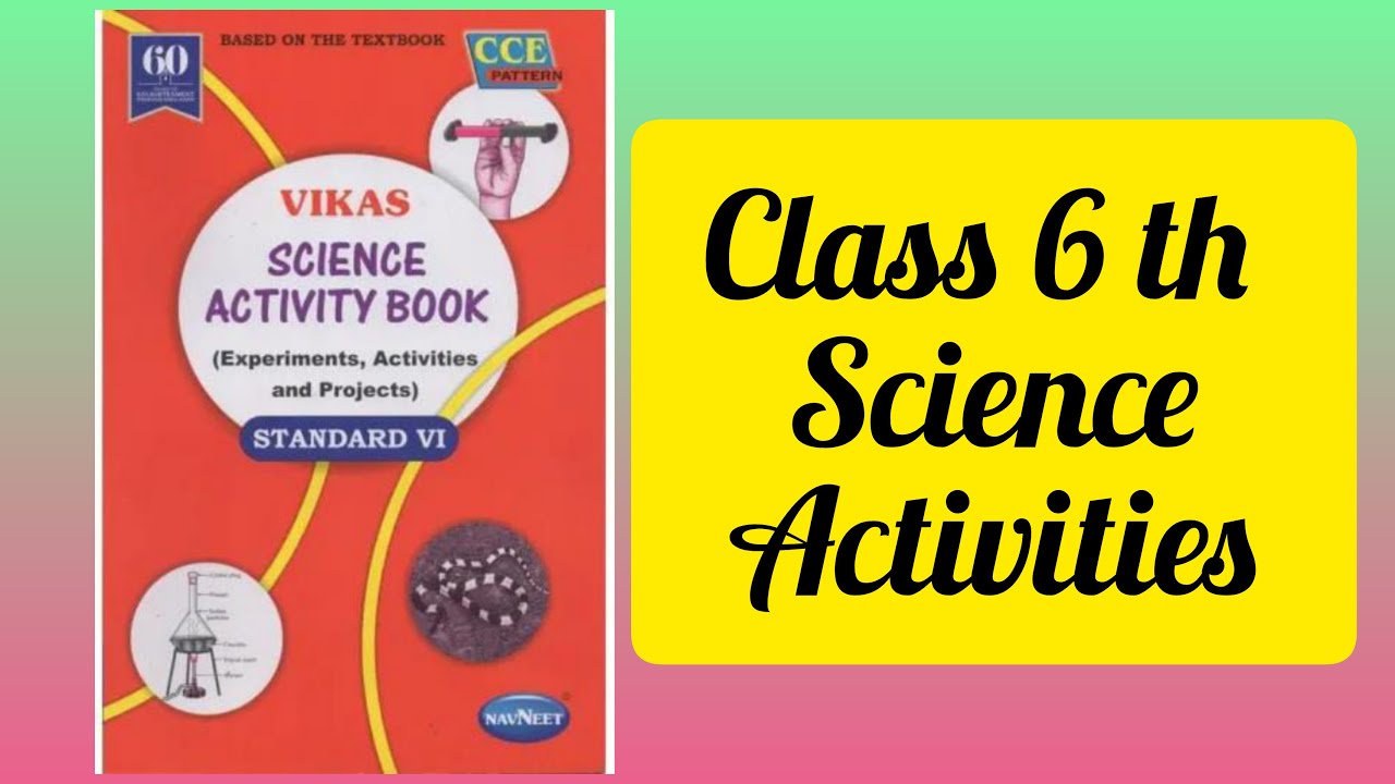 6th Class Science Activities From 4 To 6 part 2 YouTube 6th Class Science Activities From 4 To 6 part 2 YouTube