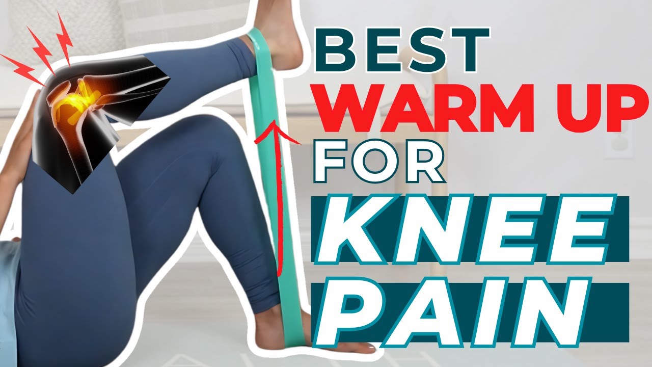 Warm Up for Knee Pain Relief | Prep Your Knees Before Every Workout ...