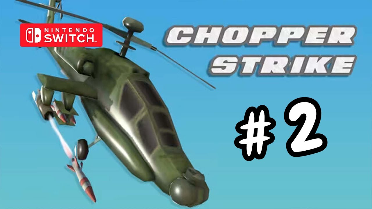 Chopper Strike Nintendo Switch Gameplay - YouTube