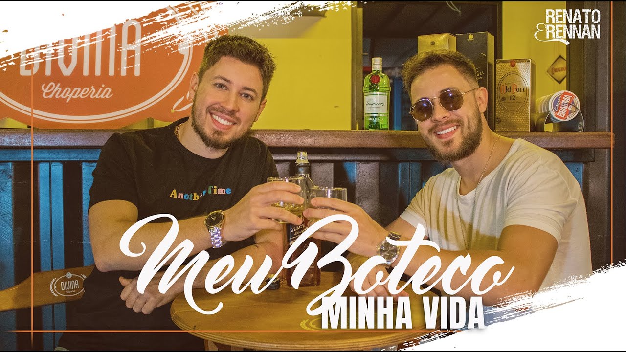 MEU BOTECO MINHA VIDA - Renato e Rennan - YouTube