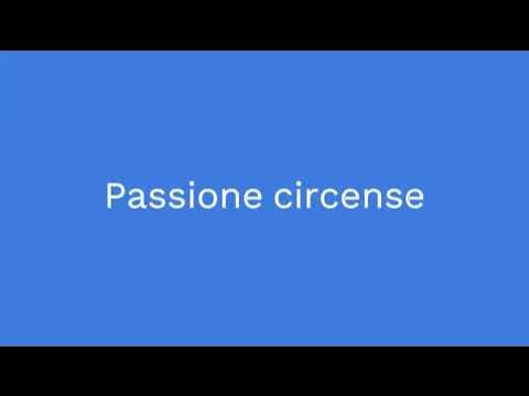intro canale youtube Passione circense - YouTube