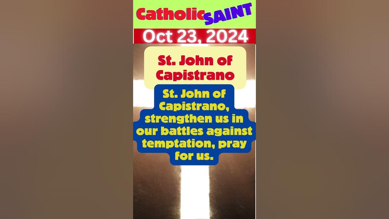 Catholic Saints Patron for October 23 - St. John of Capistrano - YouTube