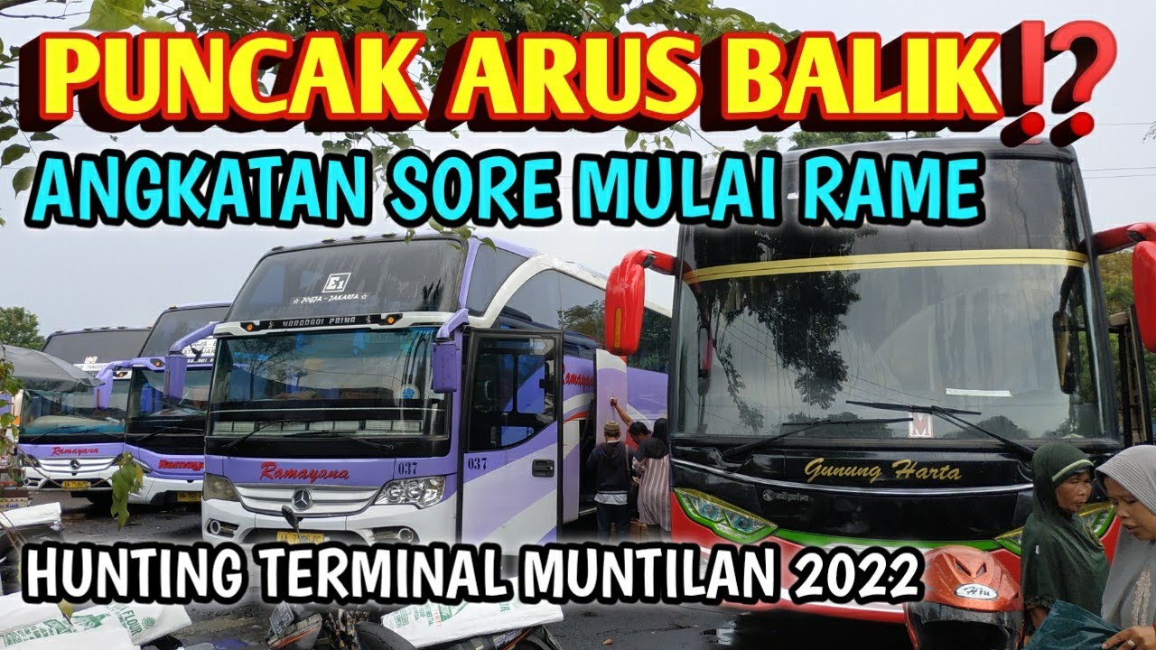 SEMAKIN RAMAI‼️KONDISI ARUS BALIK H+4 TERMINAL MUNTILAN - YouTube