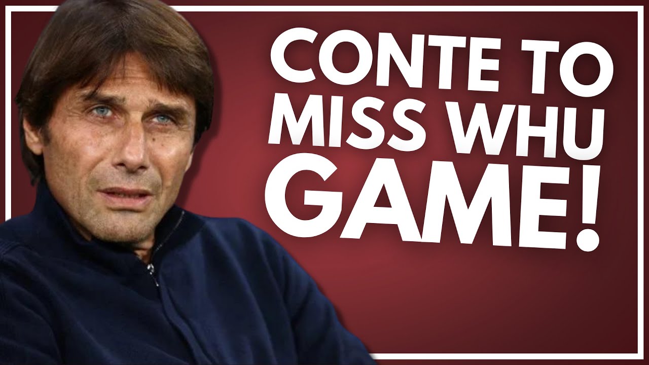 CONTE TO MISS WHU GAME! | COVENTRY PLAUDED BY LOAN BOSS | EVERTON ...