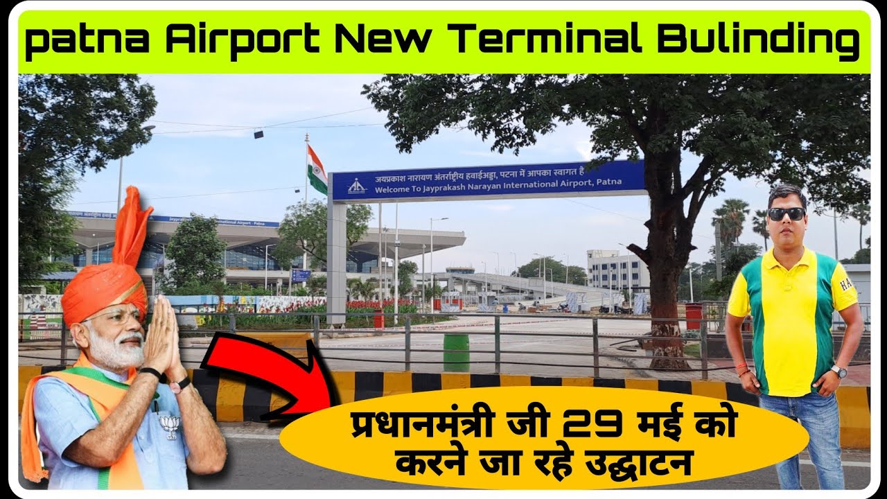 Patna Airport New Terminal Bulinding || Prime Minister is going to ...