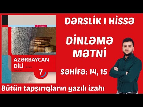 Azərbaycan dili 7-ci sinif yeni dərslik (1-ci hissə) I Dinləmə mətni I səhifə: 14, 15