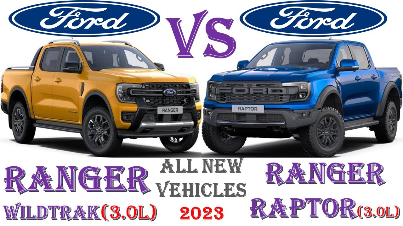 ALL NEW Ford RANGER WILDTRAK Vs ALL NEW Ford RANGER RAPTOR | Which one ...