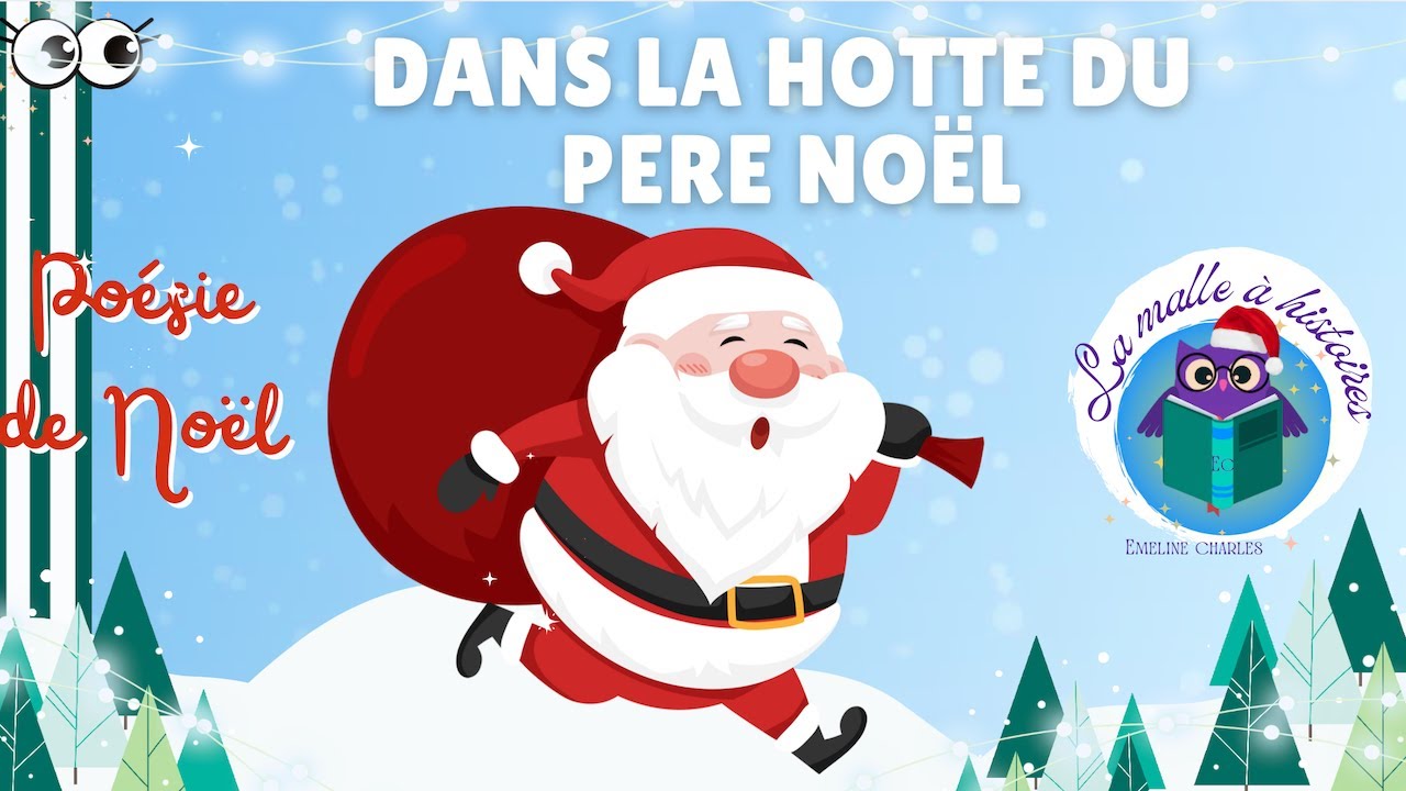 🎅 Dans la hotte du Père Noël - 🎅🏼 Poésie de Noël 🎄-@Lamalleàhistoires ...