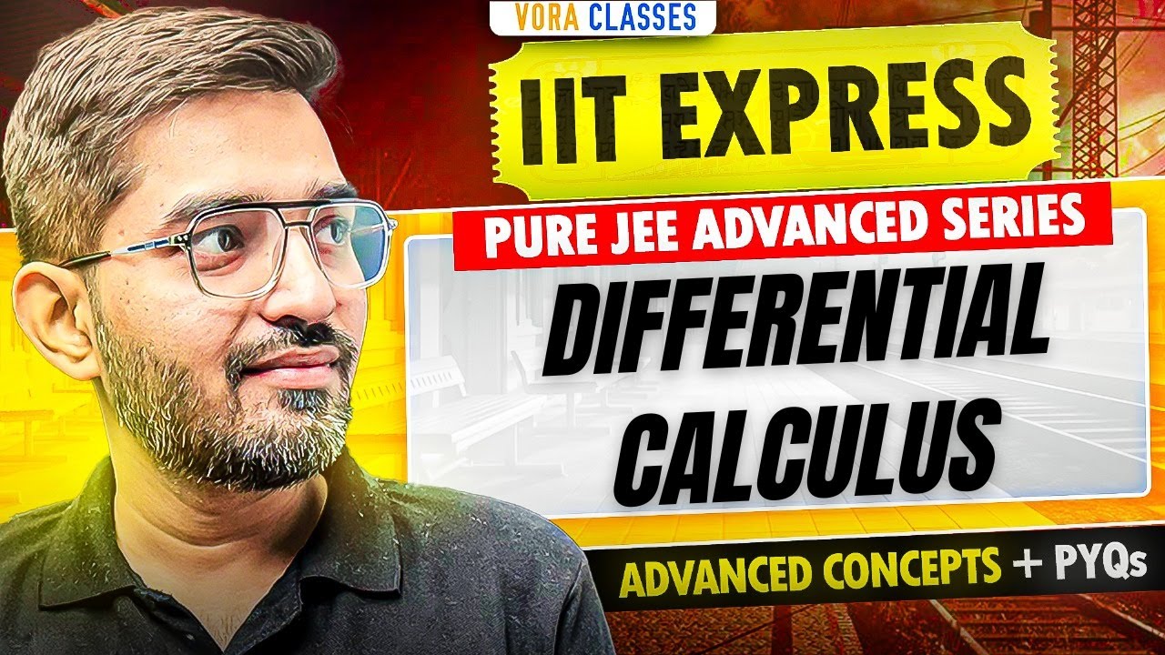 IIT EXPRESS: Differential Calculus (17 Questions😲) Maths JEE advanced ...