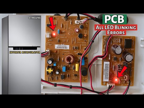Samsung Inverter Buzdolabı PCB Led Yanıp Sönen Hata Kodları 1/2/3/5/6/9/11/13 Zaman