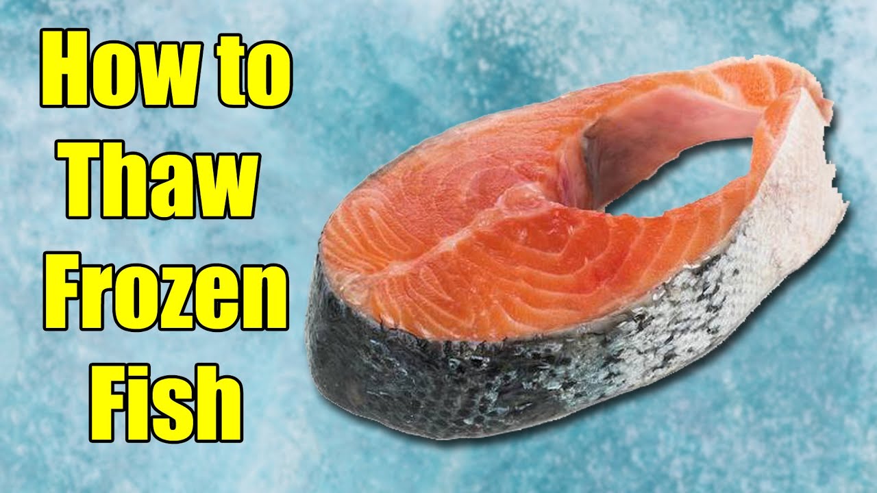How to Thaw Fish – Flavor Saving Tips! - YouTube
