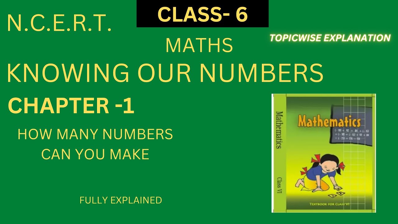 KNOWING OUR NUMBERS HOW MANY NUMBERS CAN YOU MAKE CLASS 6 YouTube KNOWING OUR NUMBERS HOW MANY NUMBERS CAN YOU MAKE CLASS 6 YouTube