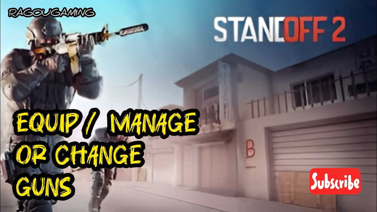 How to Equip / Change / Manage / Guns in Standoff 2 Game - YouTube