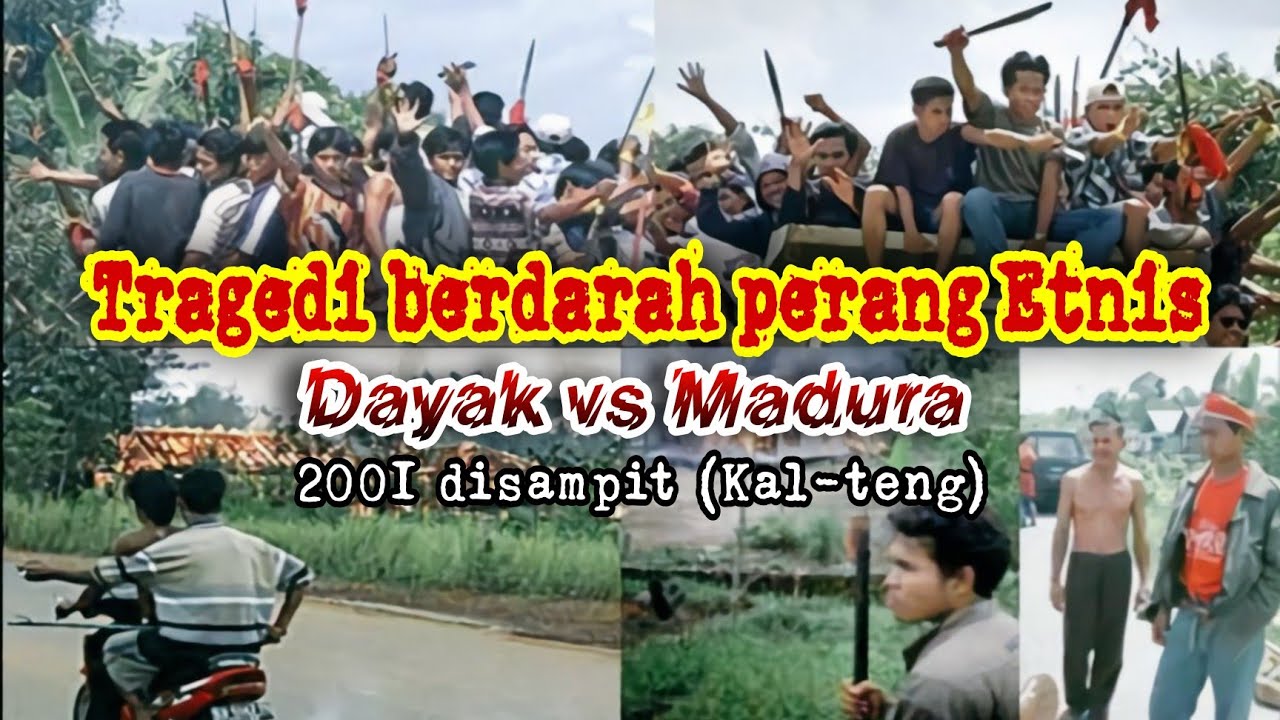{video sadis} tragedi perang Etnis antara Madura vs Dayak di Sampit Kal ...
