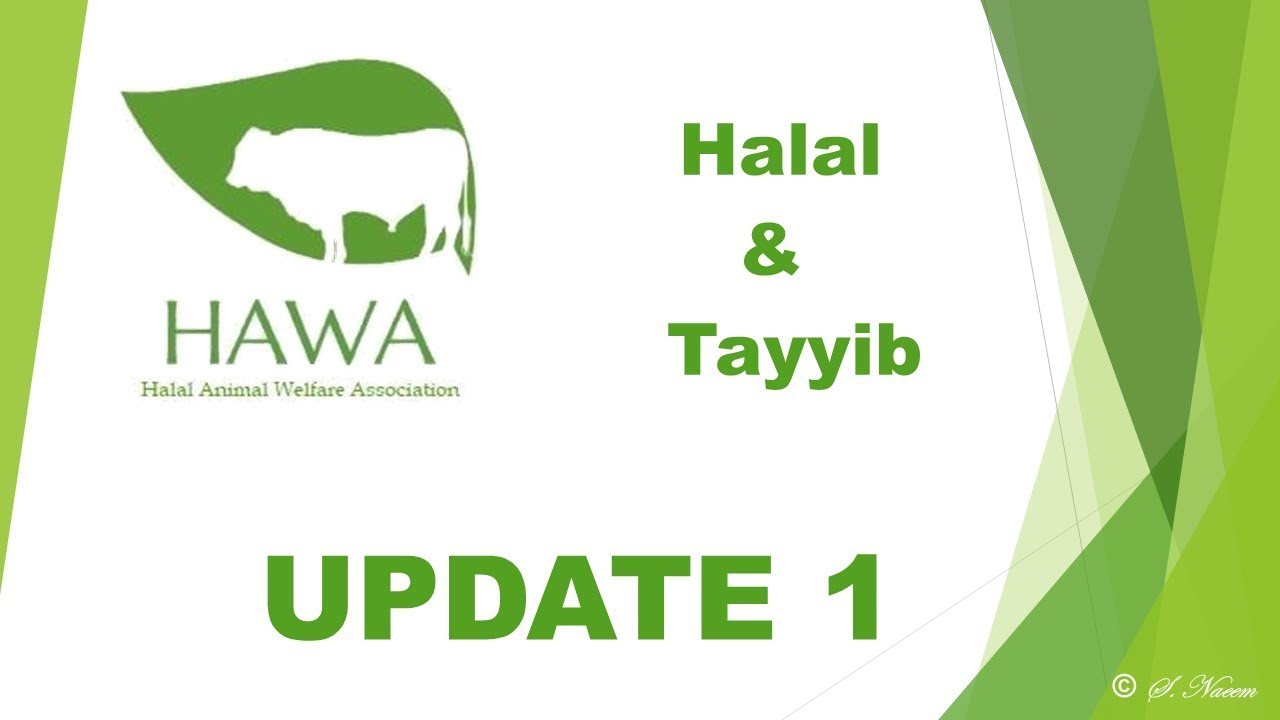 Update 1 of a series of Halal & Tayyib National Awareness Campaigns ...