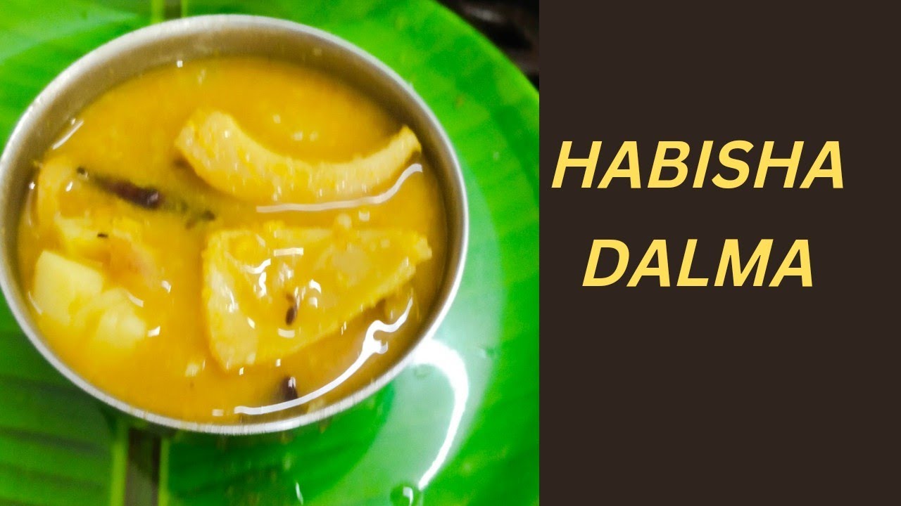 Habisa Dalma Recipe| Habisha dalma| Ouuu Muga Dalma |Odia dalma ହବିଷ ...