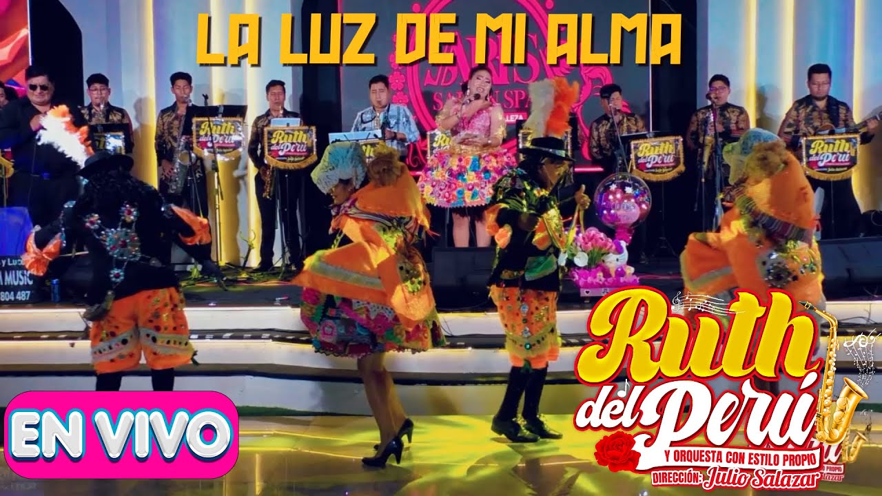 LA LUZ DE MI ALMA - RUTH DEL PERU - ESTILO PROPIO - CHONGUINADA - YouTube