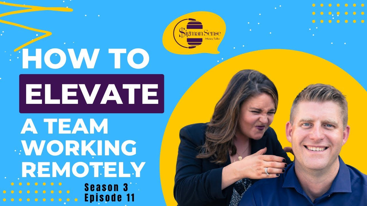 How to Elevate a team that is working remotely: S3E11 - YouTube