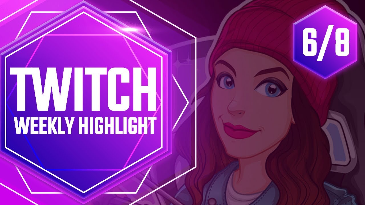 Twitch Week Highlights! (6/8) - YouTube