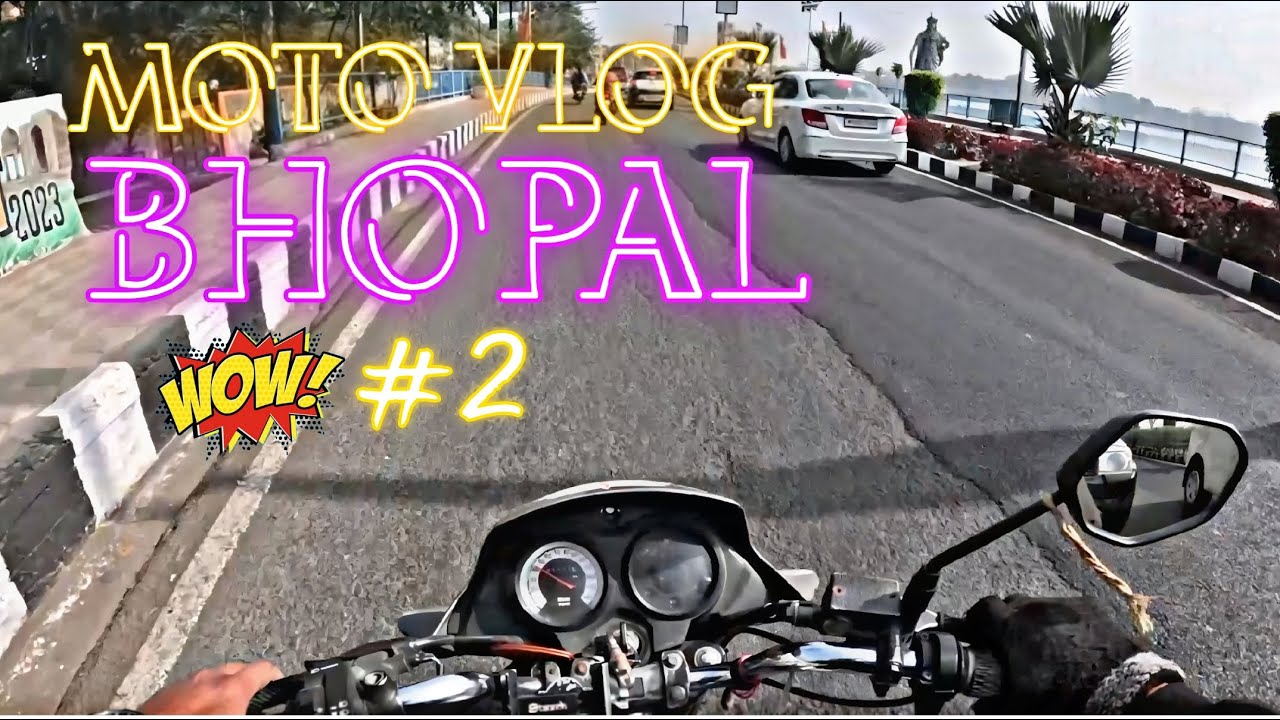 VIP Road Bhopal Full Tour | Scenic Views & Best Places to Visit 🌟🛵 ...