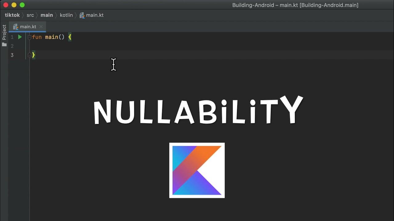 Kotlin Tutorial: Nullability - YouTube