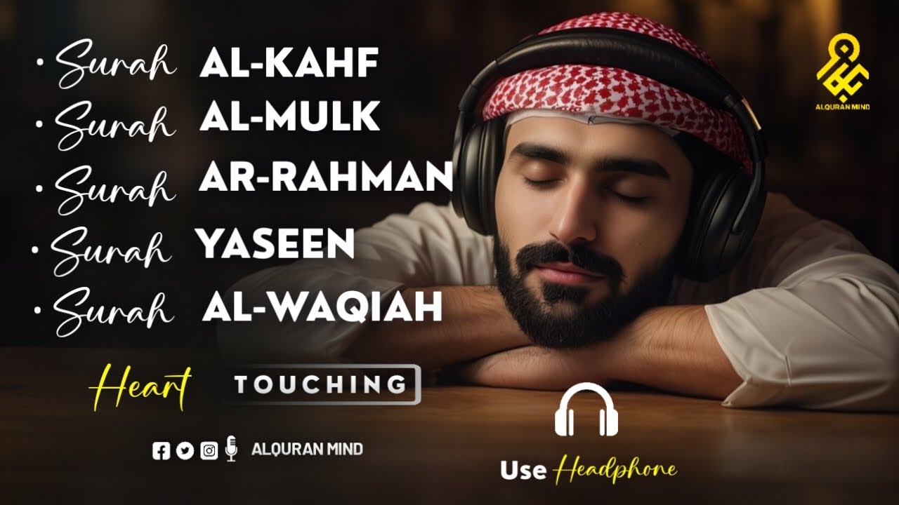 The Heart Touching Voice Of Surah Kahf, Mulk, Rahman, Yaseen, Waqiah Ahmed Sameh Alquran Mind ...