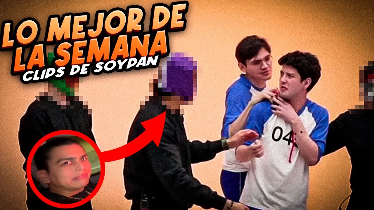 Los Mejores Clips de la Semana #190 | SoyPan - YouTube