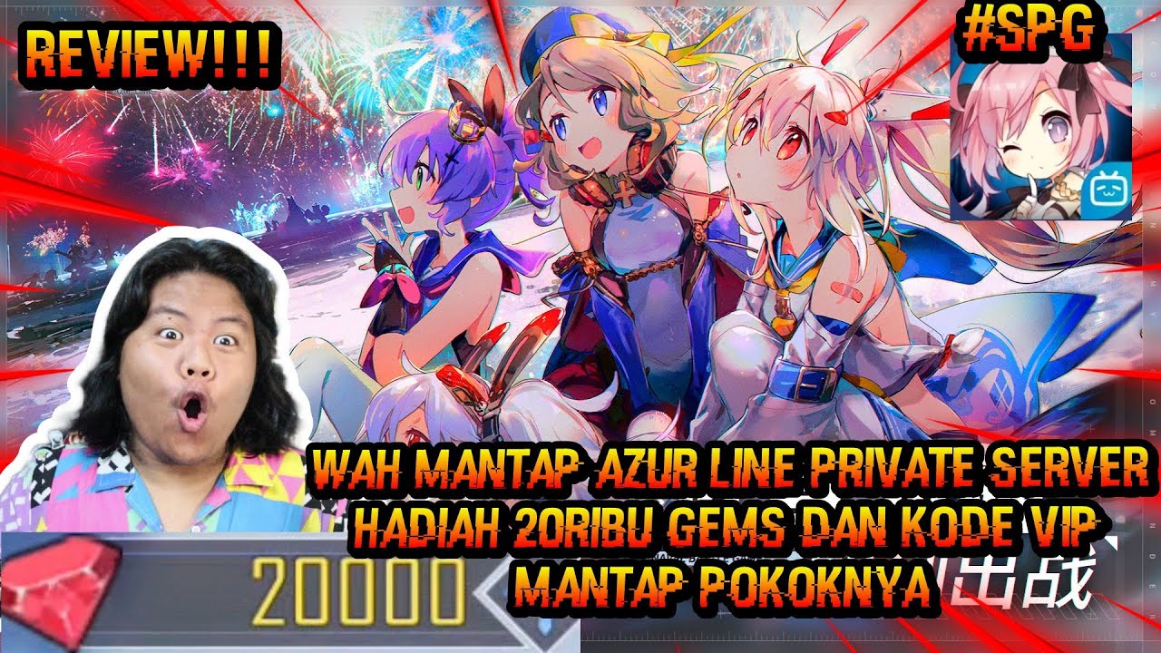 WAH MANTEP PARAH POKOKNYA 20RIBU GEMS DAN GIFT CODE VIP DI GAME AZUR LANE PRIVATE SERVER AYO GAS ...