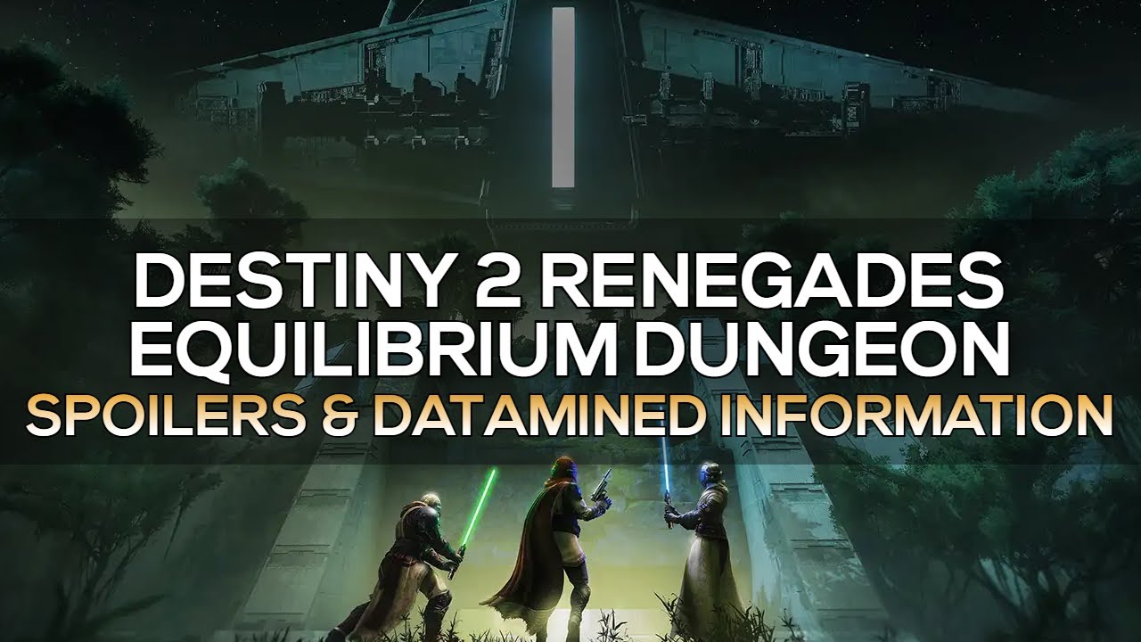 Destiny 2: Renegades - Equilibrium Dungeon (Datamined & General Info ...