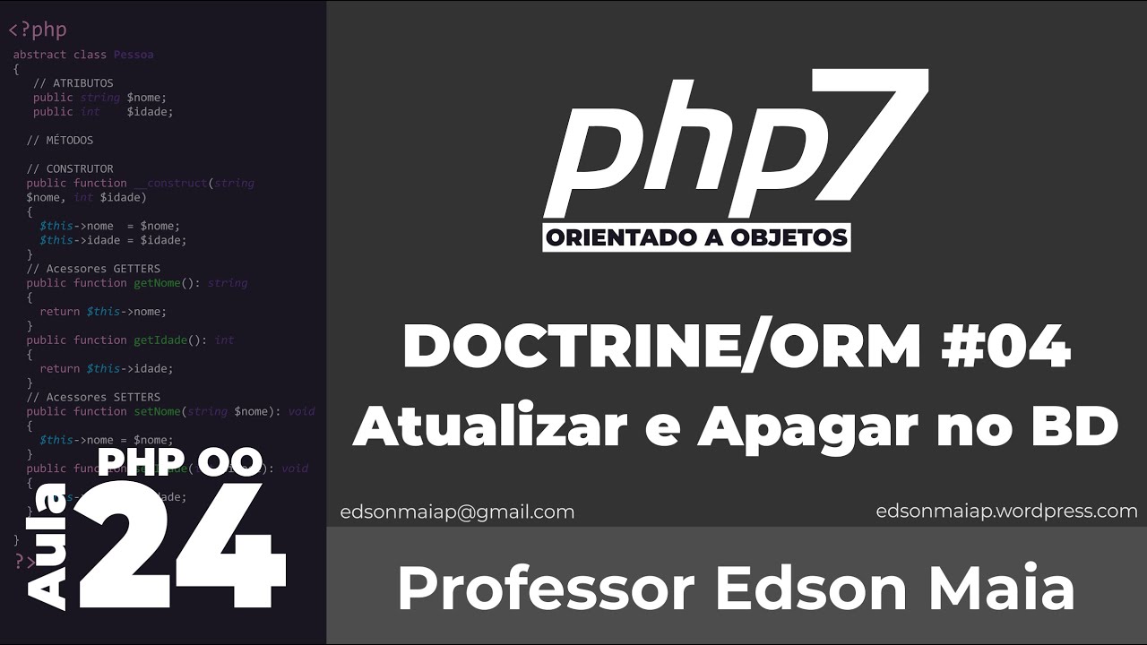 Curso de PHP 7 OO Aula 24 Doctrine ORM no PHP 7 parte 4 atualizar e apagar no BD - YouTube