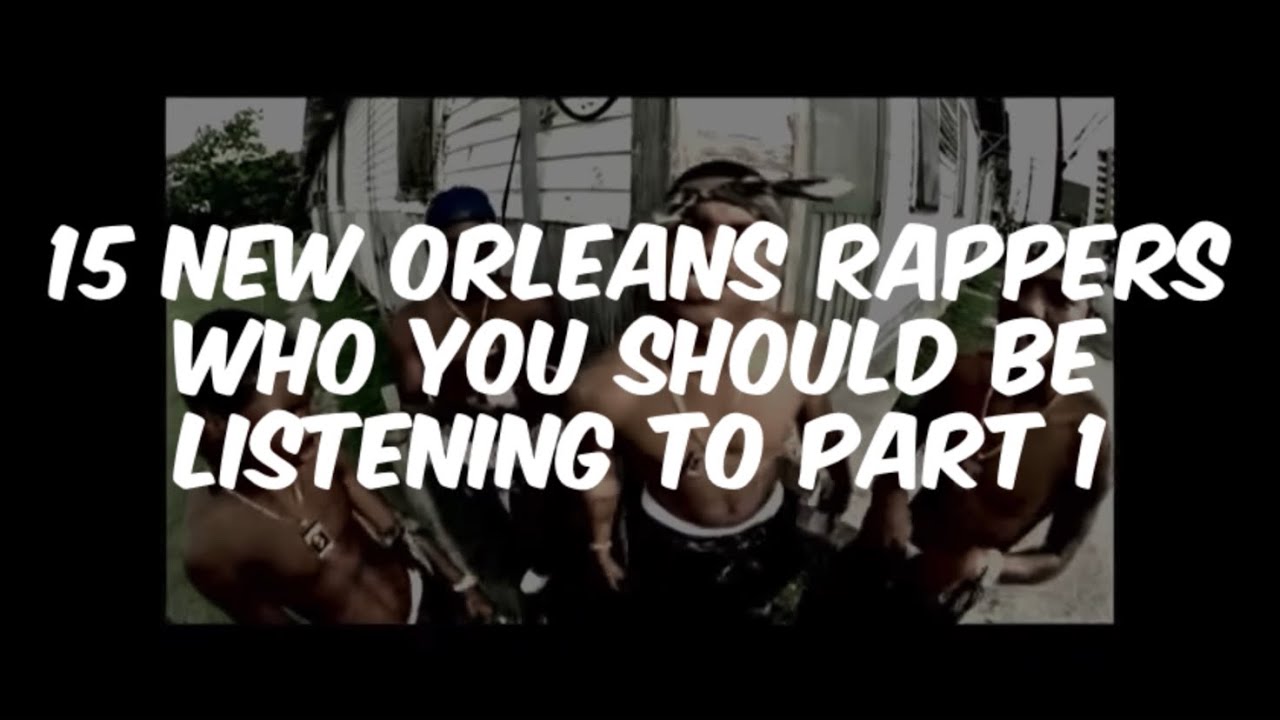 15 New Orleans Rappers who you should be listening to 2021 part 1 - YouTube