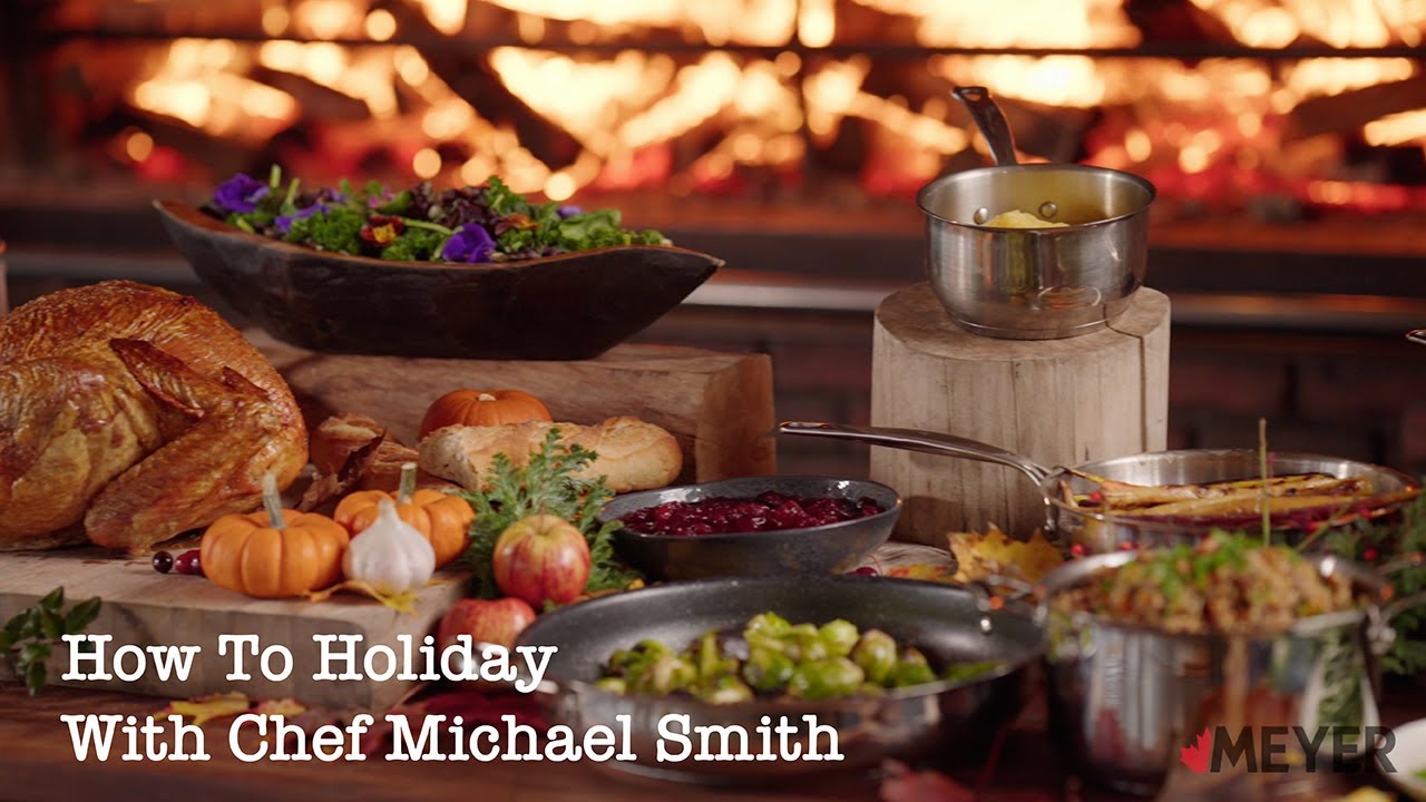 How To Holiday With Chef Michael Smith - YouTube